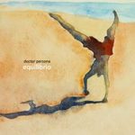 Doctor Persona presenta su nuevo trabajo "Equilibrio"